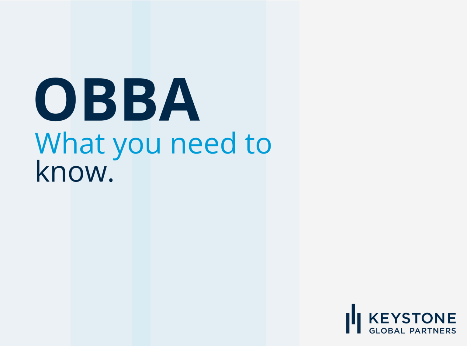 One Big Beautiful Bill Act (OBBBA) Guide 2025–2026 | Keystone Global ...
